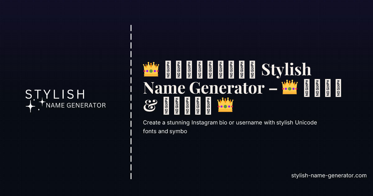 👑 𝓘𝓷𝓼𝓽𝓪𝓰𝓻𝓪𝓶 Stylish Name Generator – 👑 𝓒𝓞𝓟𝓨 & 𝓟𝓐𝓢𝓣𝓔 👑
